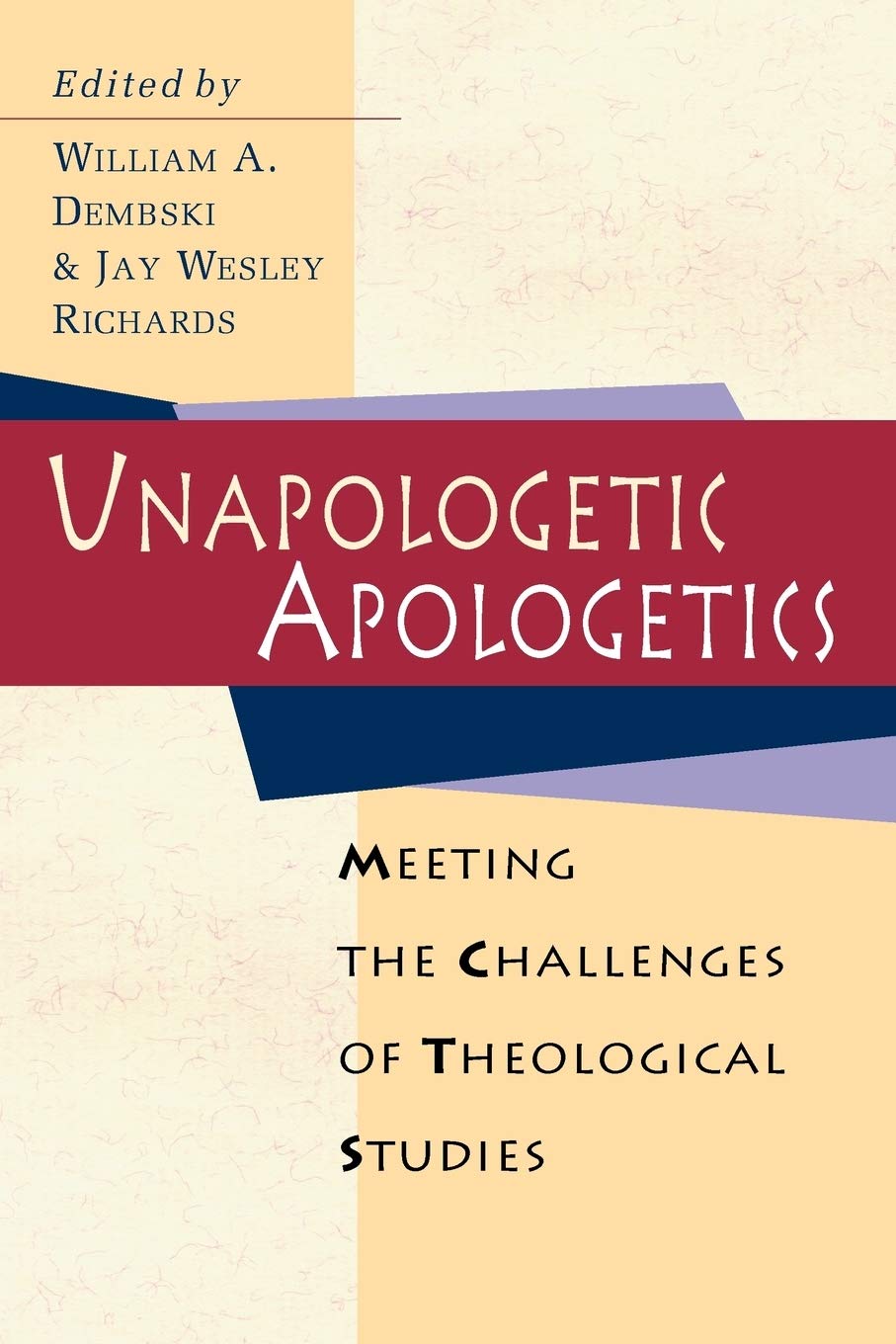 UNAPOLOGETIC APOLOGETICS :: Christian Living :: The Christian Life ...