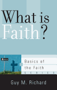 WHAT IS FAITH :: Christian Living :: The Christian Life :: Books ...