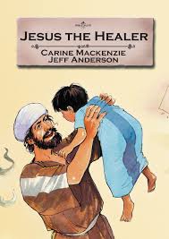 JESUS THE HEALER :: Children's Bible Stories :: Children's Books ...